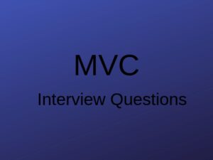 125 Top MVC Interview Questions - Nhlink.net