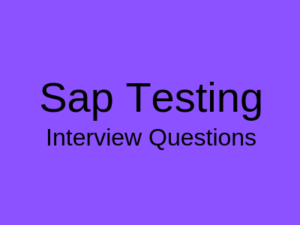 100 Top SAP Testing Interview Questions with Answers - Nhlink.net
